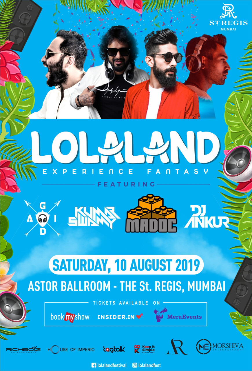 LolaLand featuring DJ Rohit Gida, DJ Madoc, DJ Kumar Swamy, and DJ Ankur!