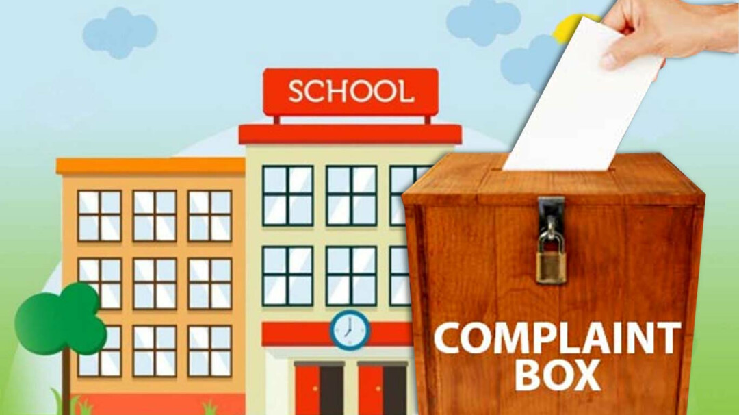 Schools to put up complaint boxes to address the problems of students
